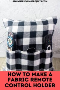 How to Make a Fabric Remote Control Holder – Beginner Sewing Projects