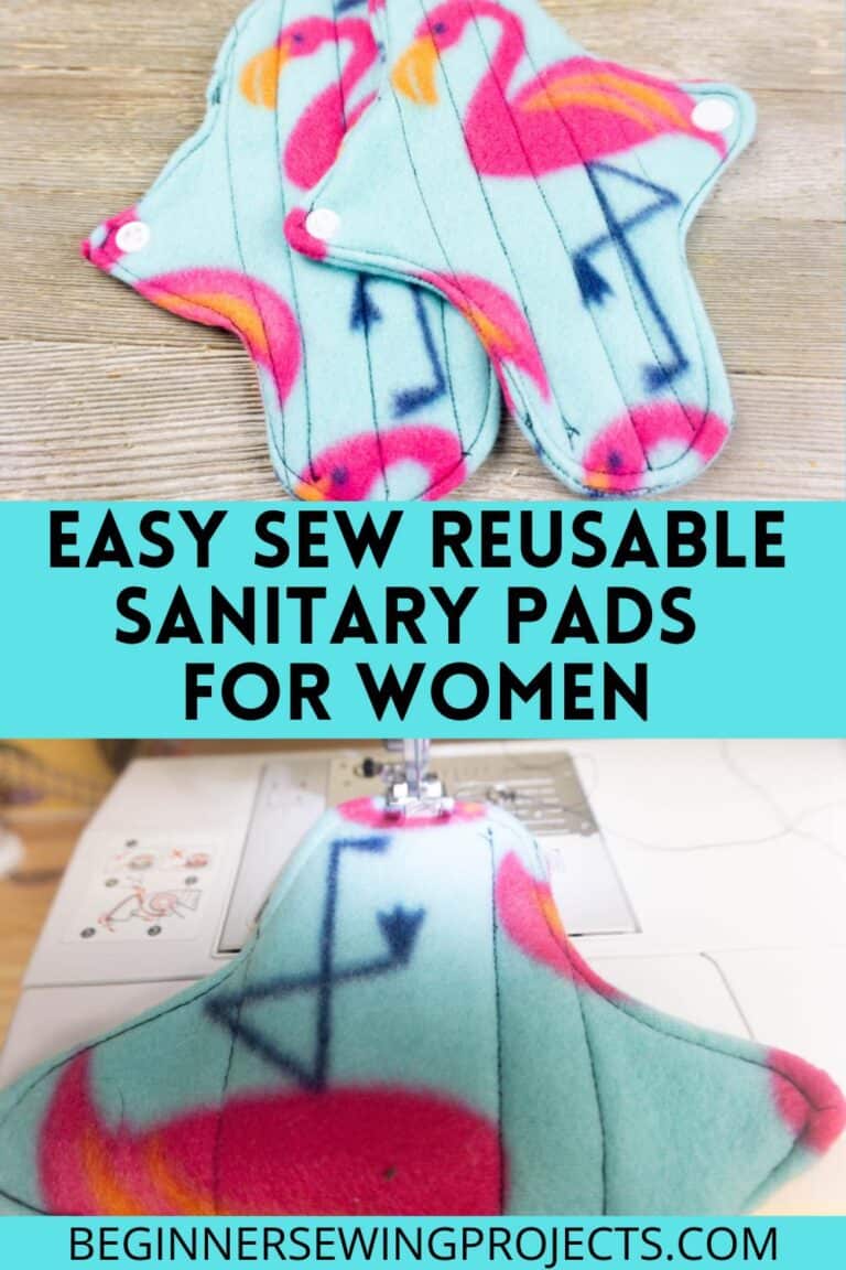 How To Make Reusable Sanitary Pads For Women – Beginner Sewing Projects