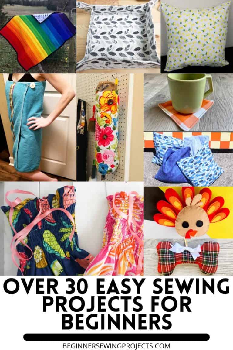 30+ Simple Sewing Projects For Beginners – Beginner Sewing Projects
