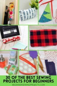 The Best 30 Sewing Tutorials For Beginners – Beginner Sewing Projects